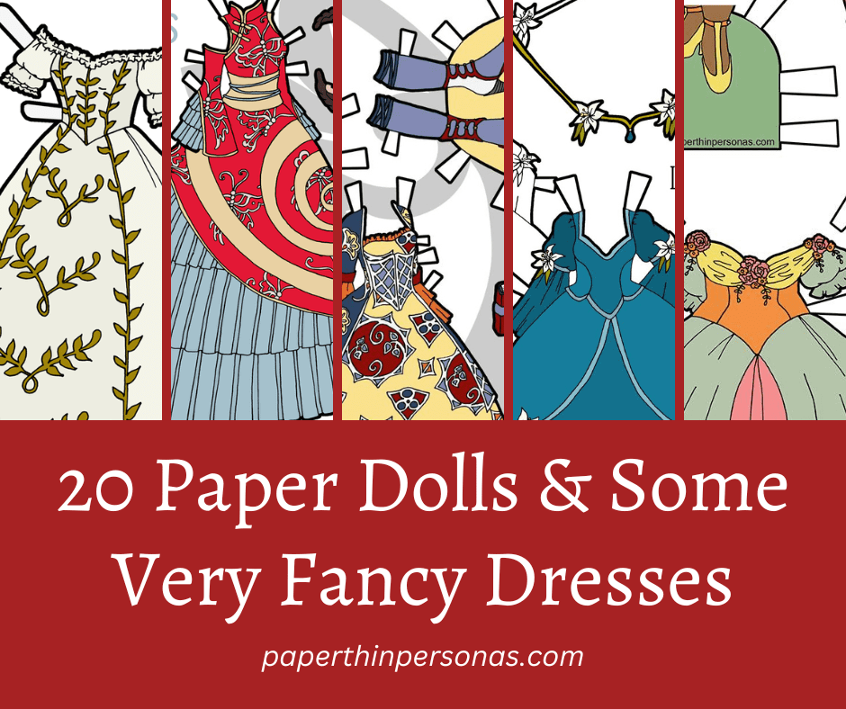 Twenty Favorite Paper Dolls With Some Very Fancy Dresses • Paper Thin ...